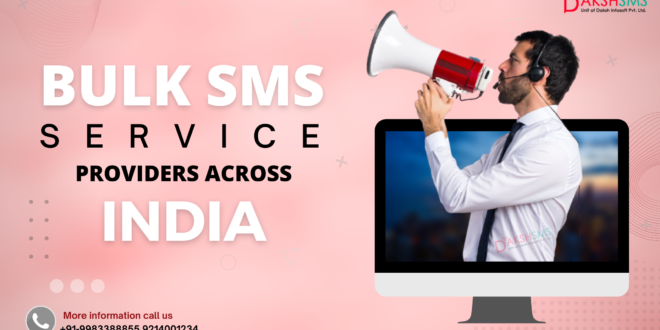 Bulk SMS Service Providers Across India - Bulk SMS provider | Bulk SMS ...